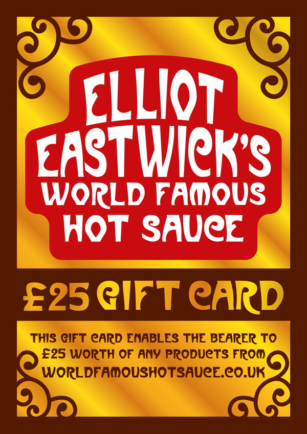WORLD FAMOUS HOT SAUCE £25 GIFT CARD
